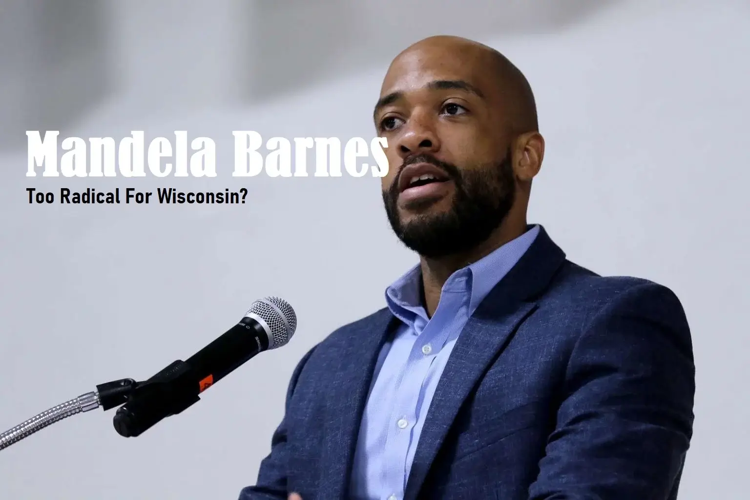 Barnes Most Questionable Moments: Is He Too Radical for Wisconsin ...